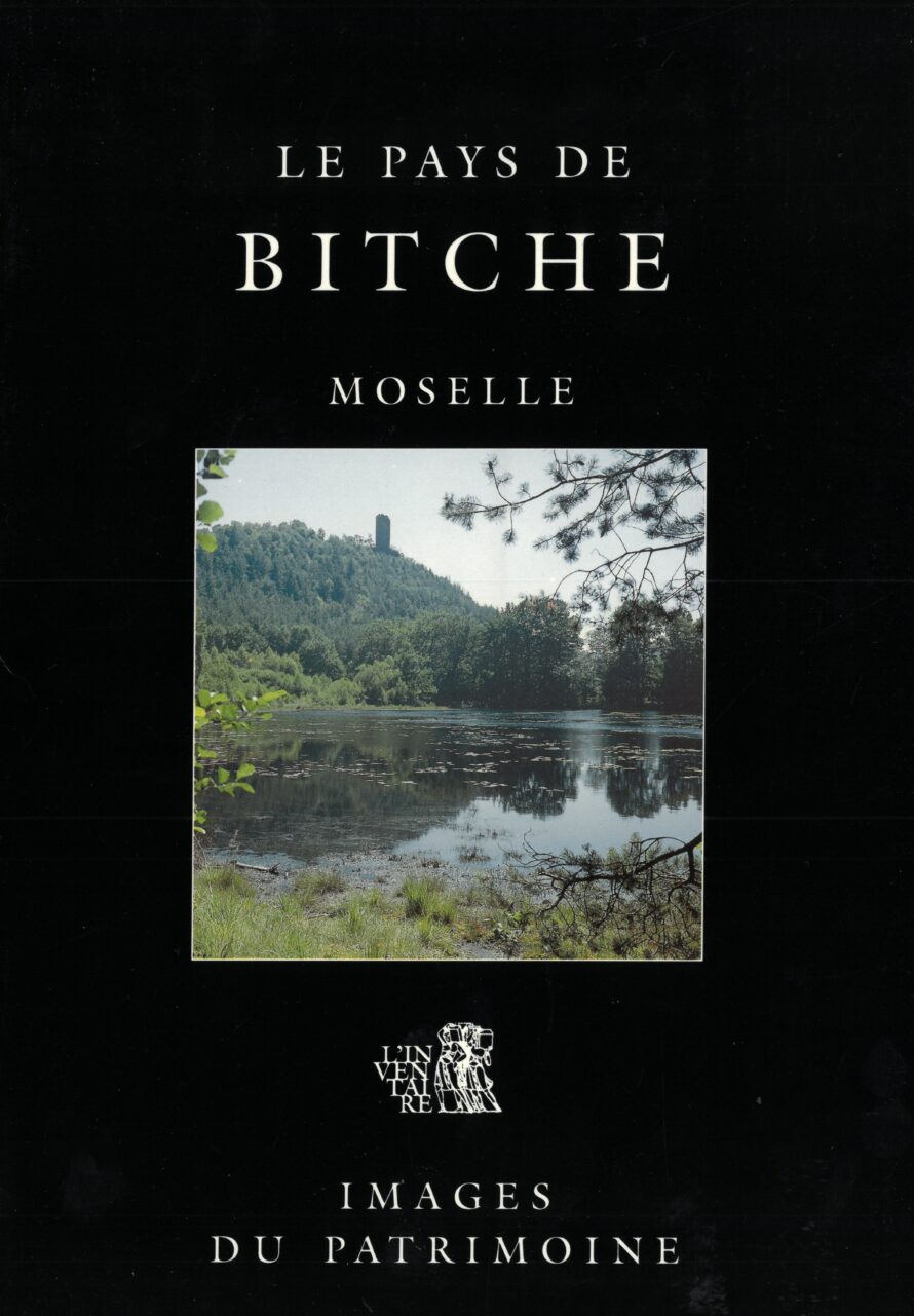 Le Pays de Bitche - Service Inventaire et Patrimoines de la Région ...